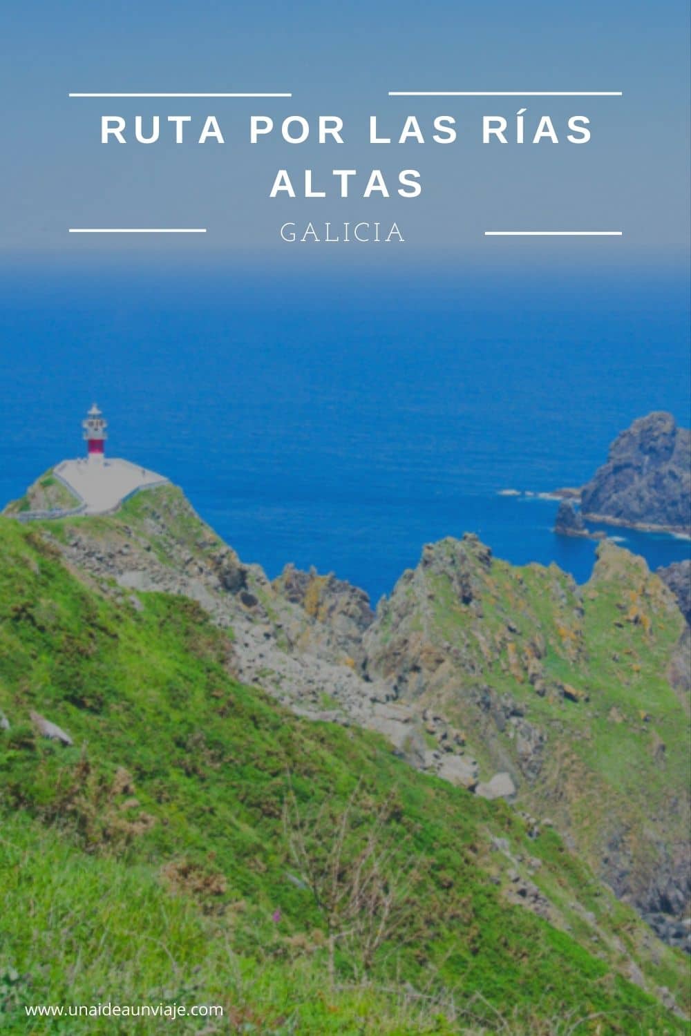 QUÉ VER EN LAS RÍAS ALTAS (por una gallega). MAPA Y RUTA ️